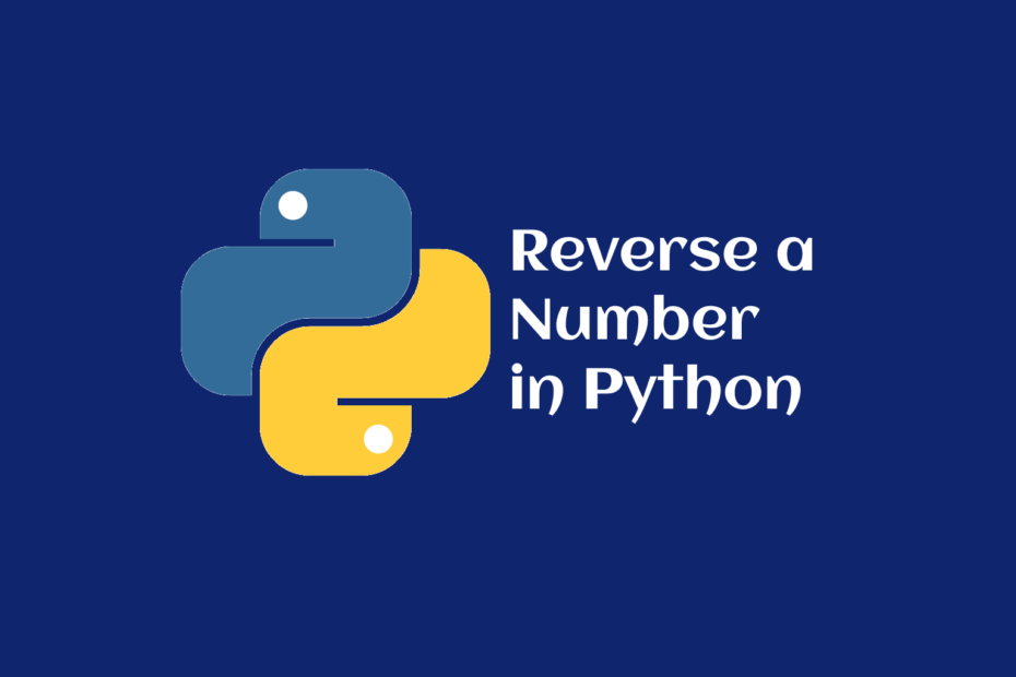 How To Find Reverse A Number In Python Developer Diary